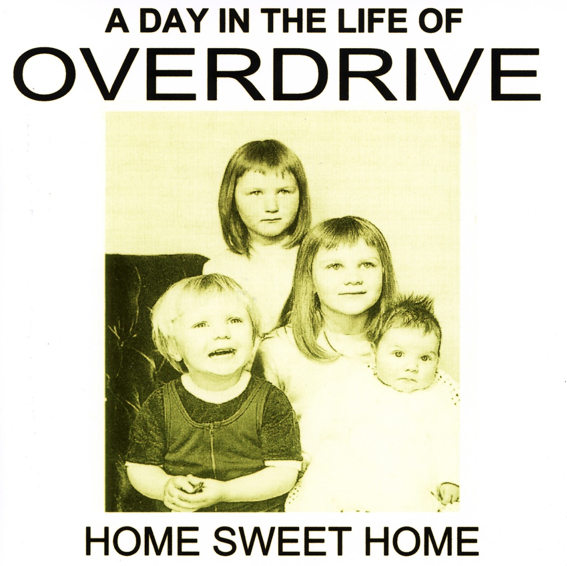 OVERDRIVE (UK) / A Day In The Life Of Overdrive