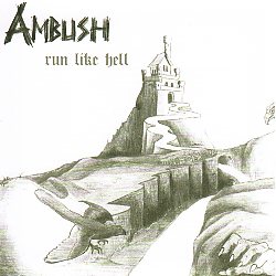 AMBUSH (Sweden) / Run Like Hell