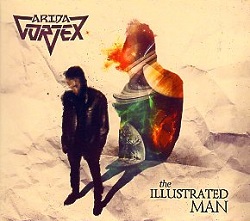 ARIDA VORTEX (Russia) / The Illustrated Man (Limited digipak edition)