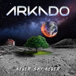ARKADO (Sweden) / Never Say Never
