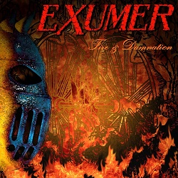 EXUMER (Germany) / Fire & Damnation