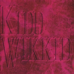 KIDD WIKKID (US) / Kidd Wikkid (collector's item)