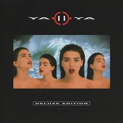 YA YA (UK) / II (2CD Deluxe Edition)