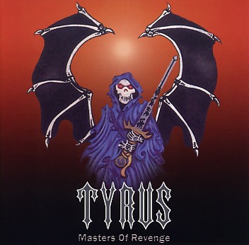 TYRUS (US) / Masters Of Revenge