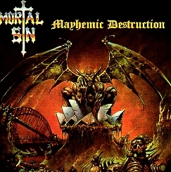 MORTAL SIN (Australia) / Mayhemic Destruction + 7 (Ecuador edition)