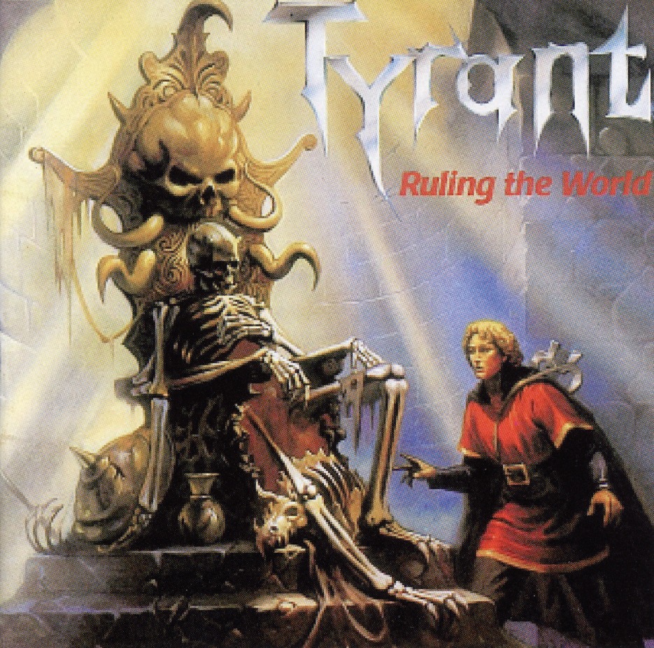TYRANT (Germany) / Ruling The World + 4