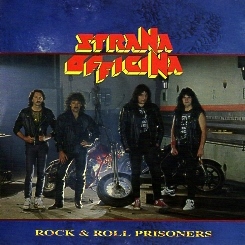STRANA OFFICINA (Italy) / Rock & Roll Prisoners + 2