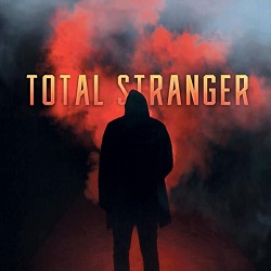 TOTAL STRANGER (Canada) / Total Stranger + 1