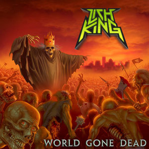 LICH KING (US) / World Gone Dead (Label release edition)