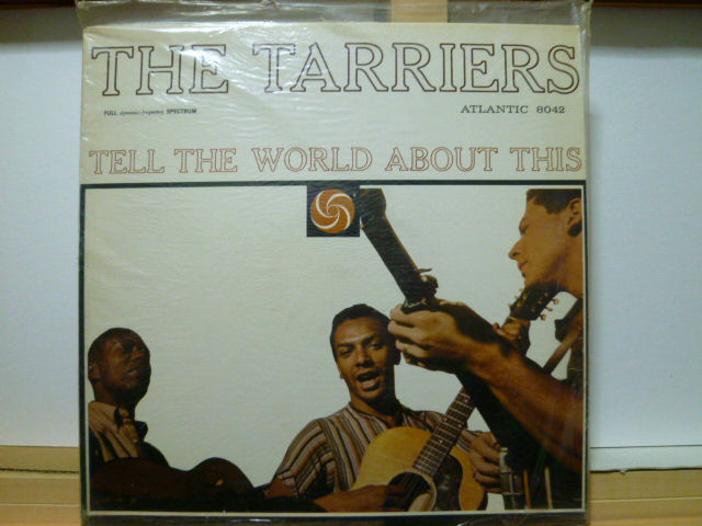 The Tarriers / Tell The World About This
