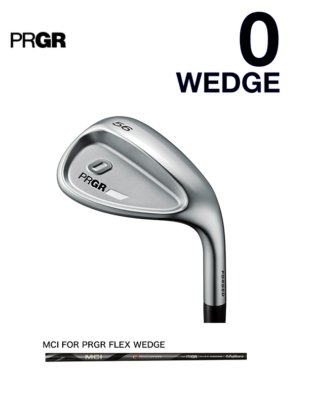 プロギア PRGR 0 ウェッジ 2024年モデル [MCI FOR PRGR FLEX WEDGE] 通常スペック