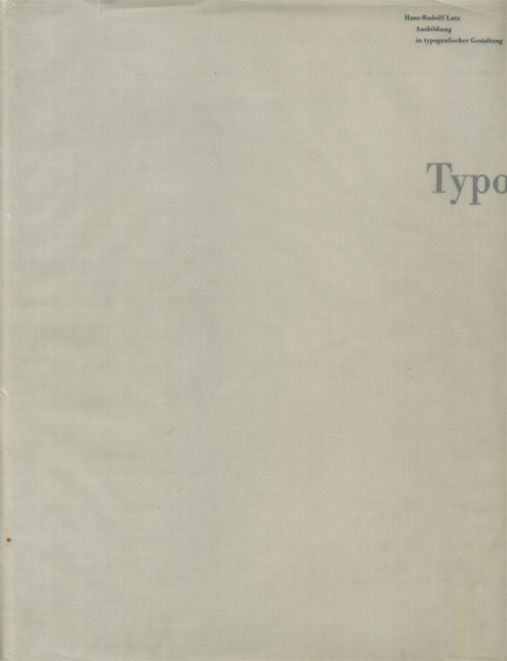 古書古本 Totodo：Hans-Rudolf Lutz: Ausbildung in typografischer Gestaltung ...