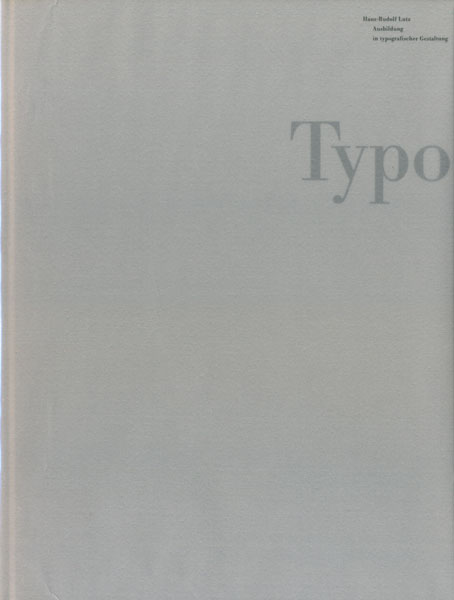 古書古本 Totodo：Hans-Rudolf Lutz: Ausbildung in typografischer Gestaltung ...